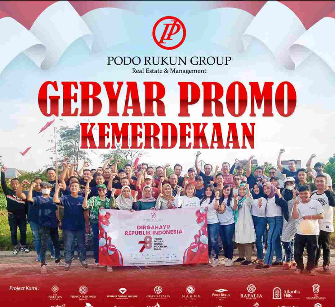 Sambut HUT RI ke-78 Podo Rukun Jaya Properti Banjir Promo Spesial ...
